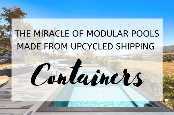 The Miracle Of Modular Pools Made From Upcycled Shipping Containers 2025